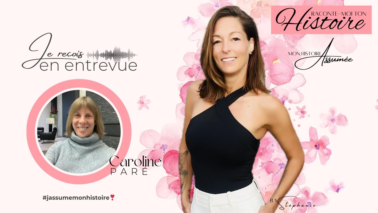 À raconte-moi ton histoire, je reçois Caroline Paré - YouTube