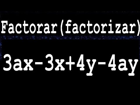 3ax-3x+4y-4ay factorar o factorizar descomponer en factores ejemplo ...