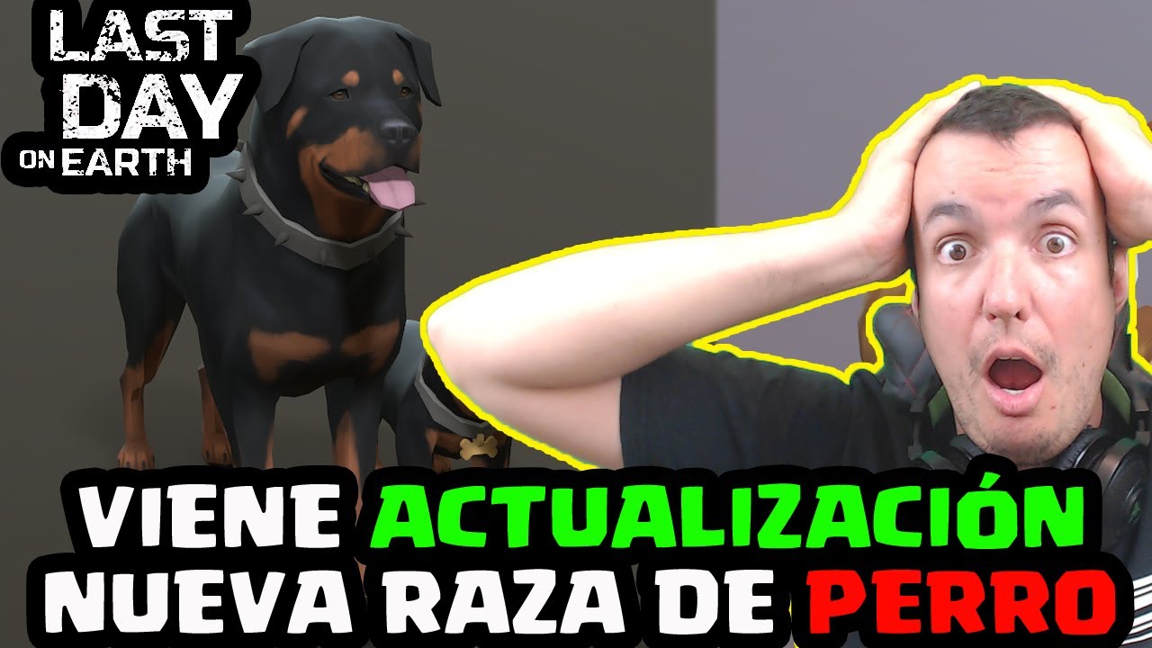 VIENE ACTUALIZACIÓN NUEVA RAZA DE PERRO | LAST DAY ON EARTH: SURVIVAL ...