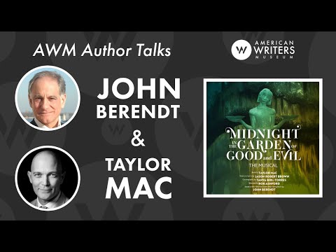 John Berendt and Taylor Mac discuss "Midnight in the Garden of Good and ...