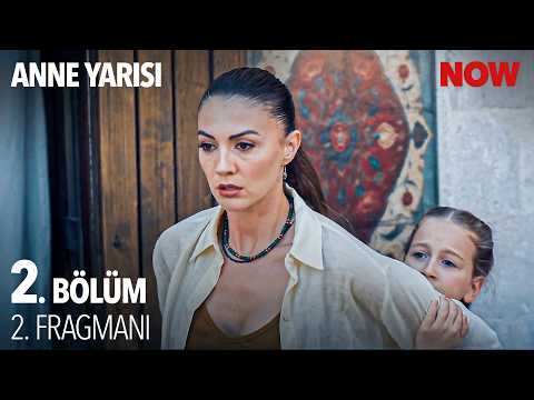 Anne Yarısı 2. Bölüm 2. Fragmanı