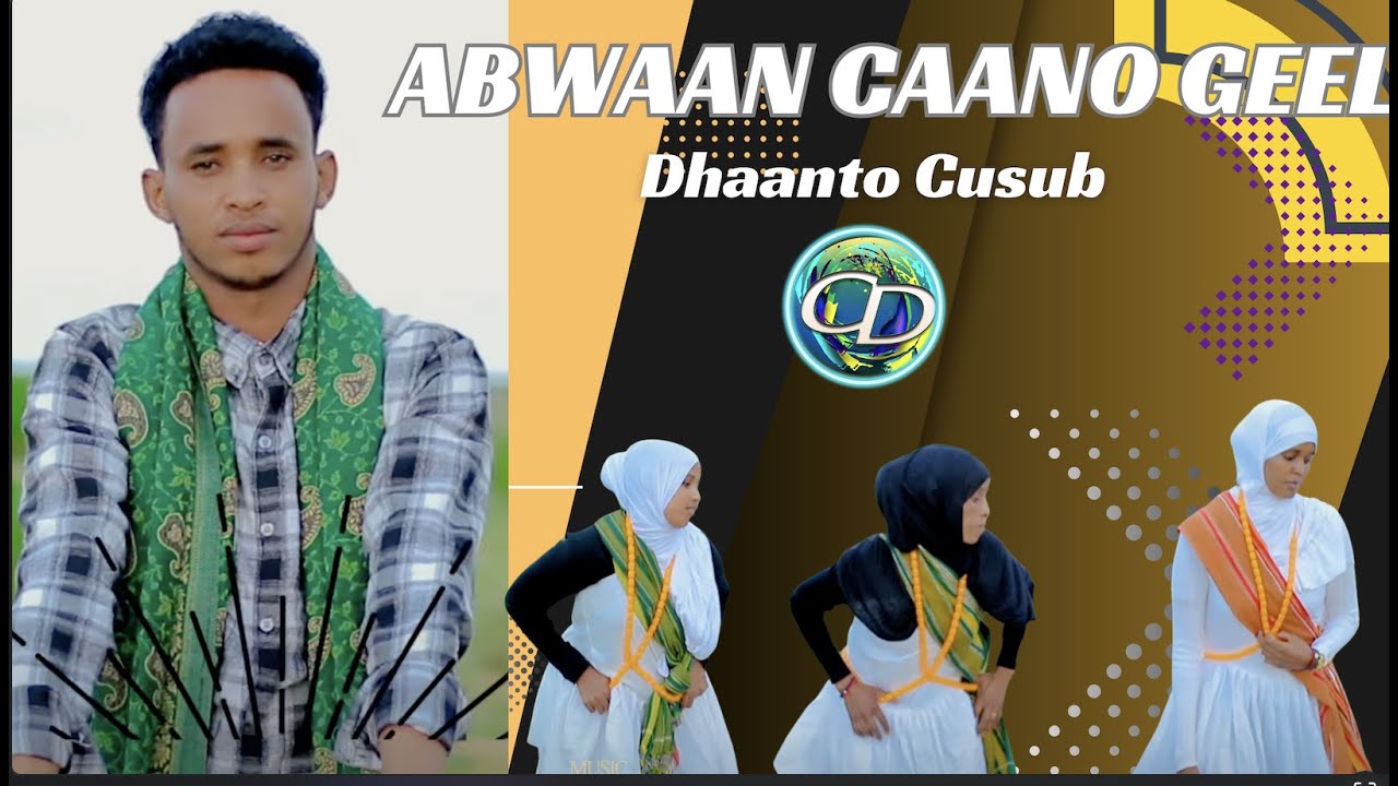 Dhaanto Cusub | Sahra Kiin | Abwaan Caano Geel | Muqaalo Hore 2023 ...