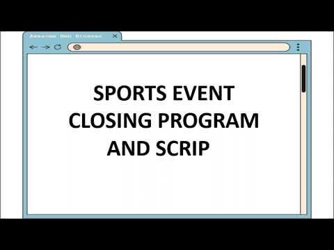 SPORTS EVENT CLOSING PROGRAM AND SCRIPT - YouTube