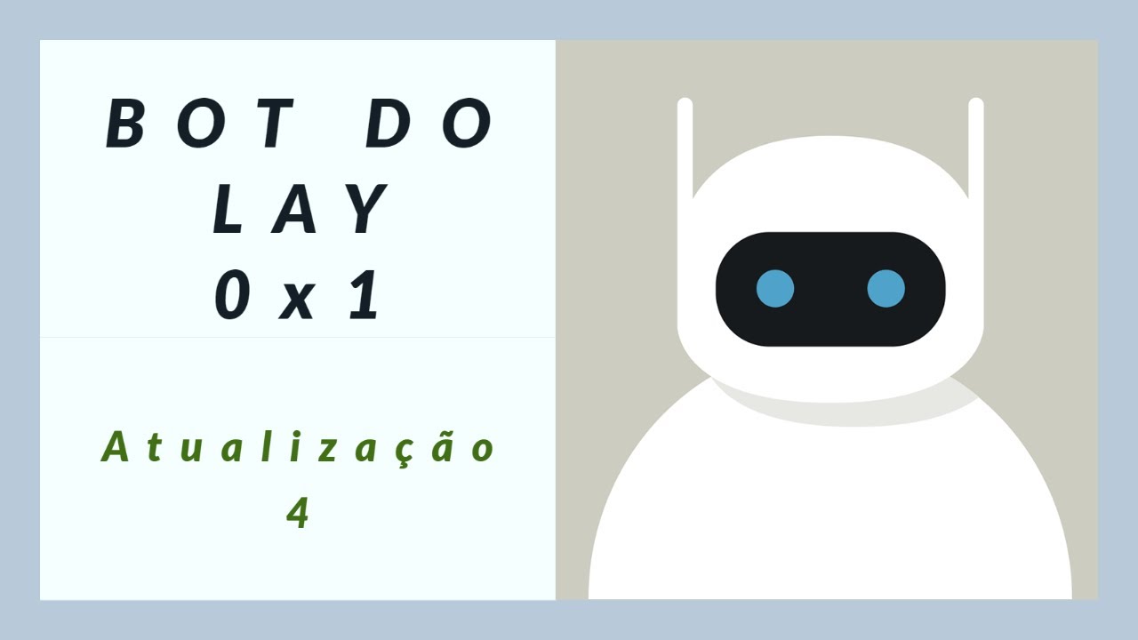 [Atualização 4] Bot Lay 0x1 - 3 meses de trabalho - YouTube