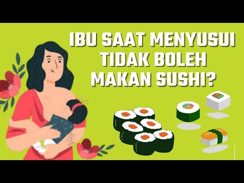 Amankah Ibu Menyusui Makan Sushi?
