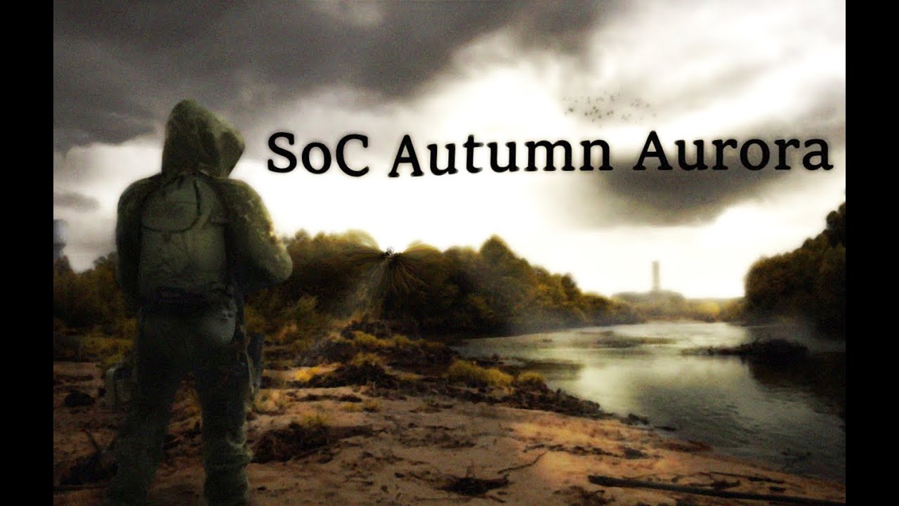S.T.A.L.K.E.R.: Shadow of Chernobyl 'Autumn Aurora' Mod 2020 Preview ...