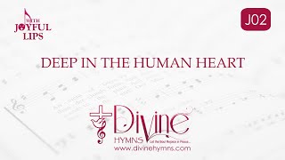 Deep In The Human Heart Song Lyrics | J2 | With Joyful Lips Hymns ...