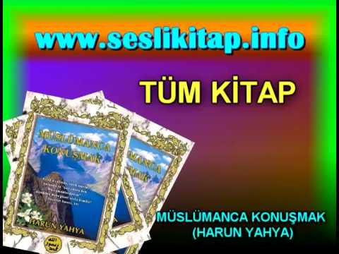 MÜSLÜMANCA KONUŞMAK (ADNAN OKTAR/ HARUN YAHYA) -TÜM KİTAP
