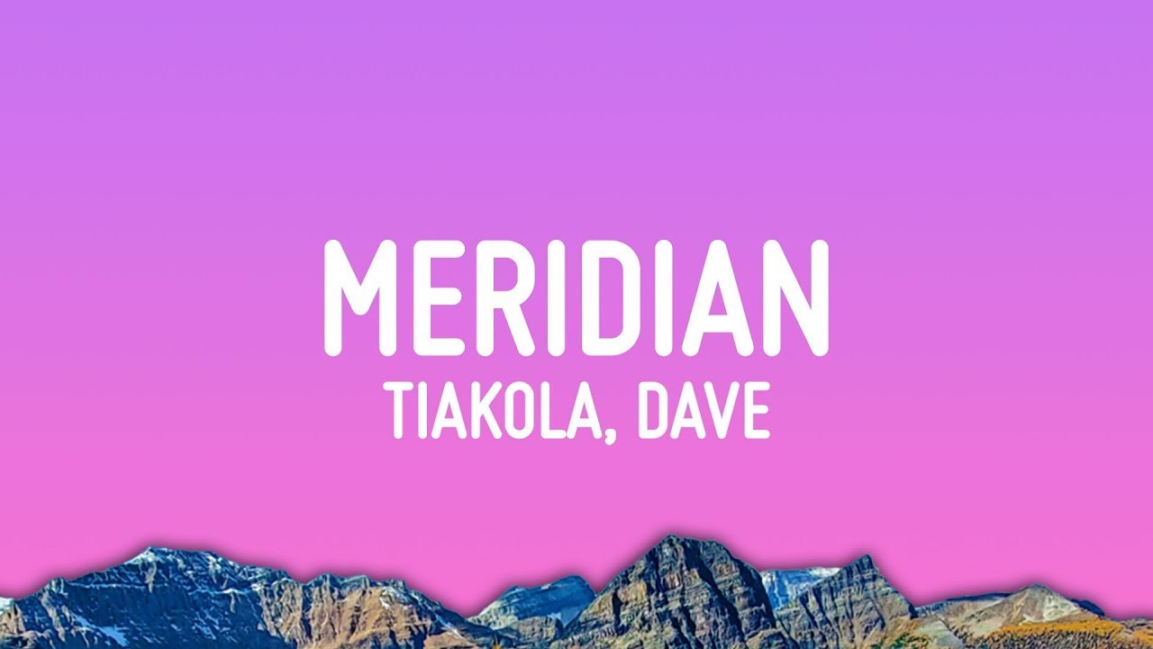 1 Hour | Tiakola x Dave - Meridian (Lyrics) | Lyrics Spectrum - YouTube