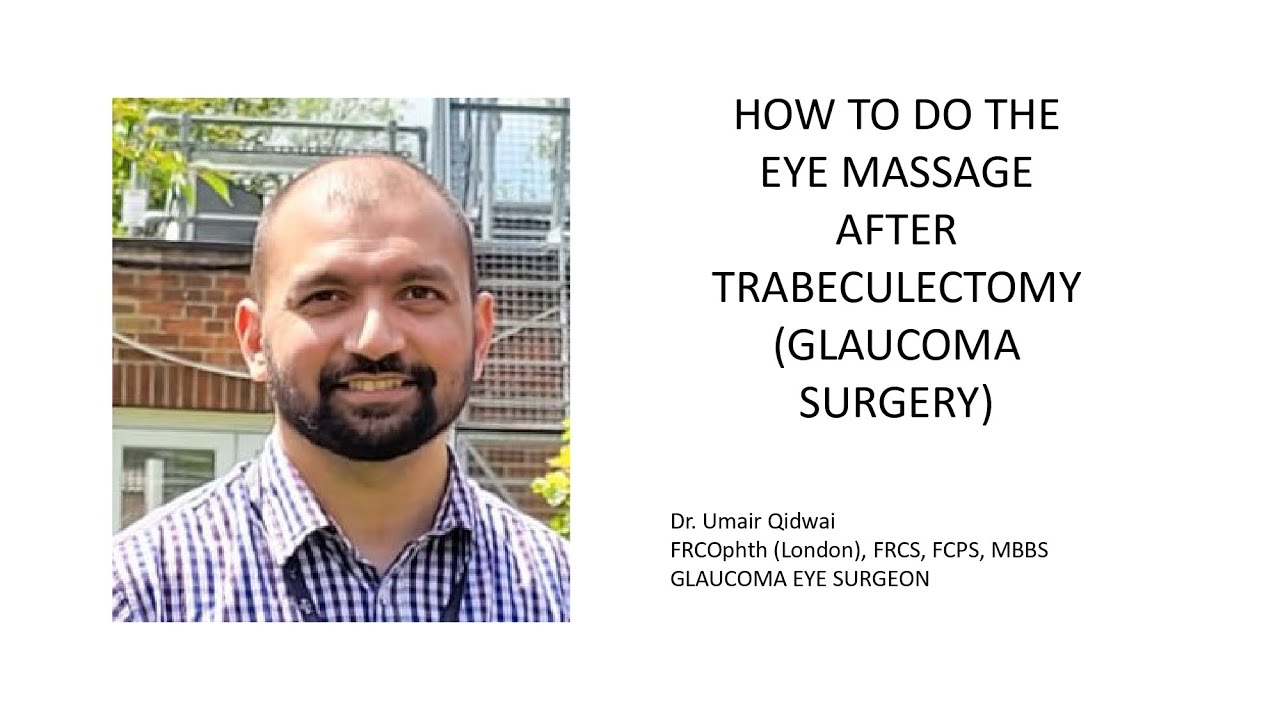 How to do eye massaging after trabeculectomy surgery (glaucoma surgery ...