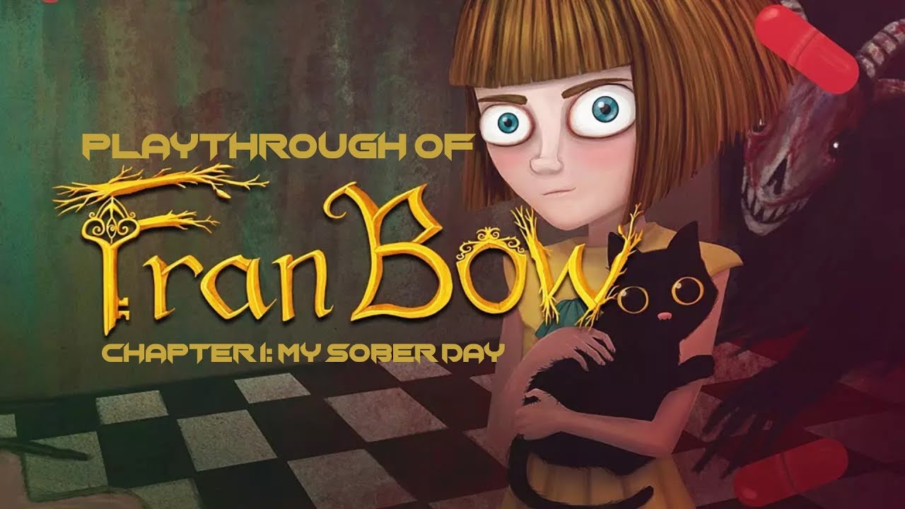 Fran Bow (PC) Chapter 1: My Sober Day playthrough - YouTube