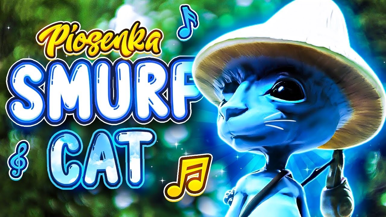 SMURF CAT *PIOSENKA* „we live we love we lie" feat. DOKNES - YouTube