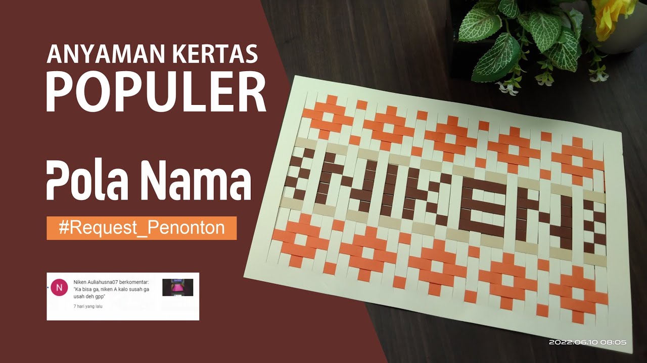 ANYAMAN KERTAS POPULER, REQUEST POLA NAMA - YouTube