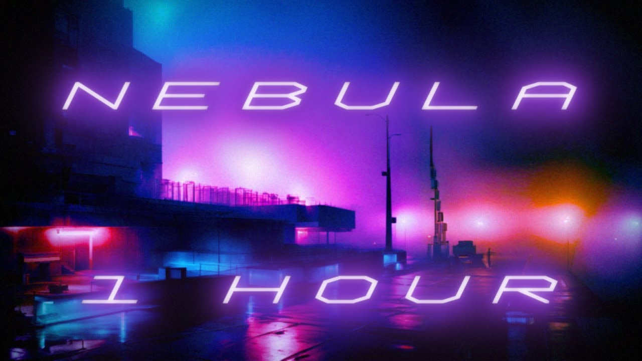 Nebula | AMBIENT Cyberpunk Music For DEEP Relaxation [VERY Soothing ...