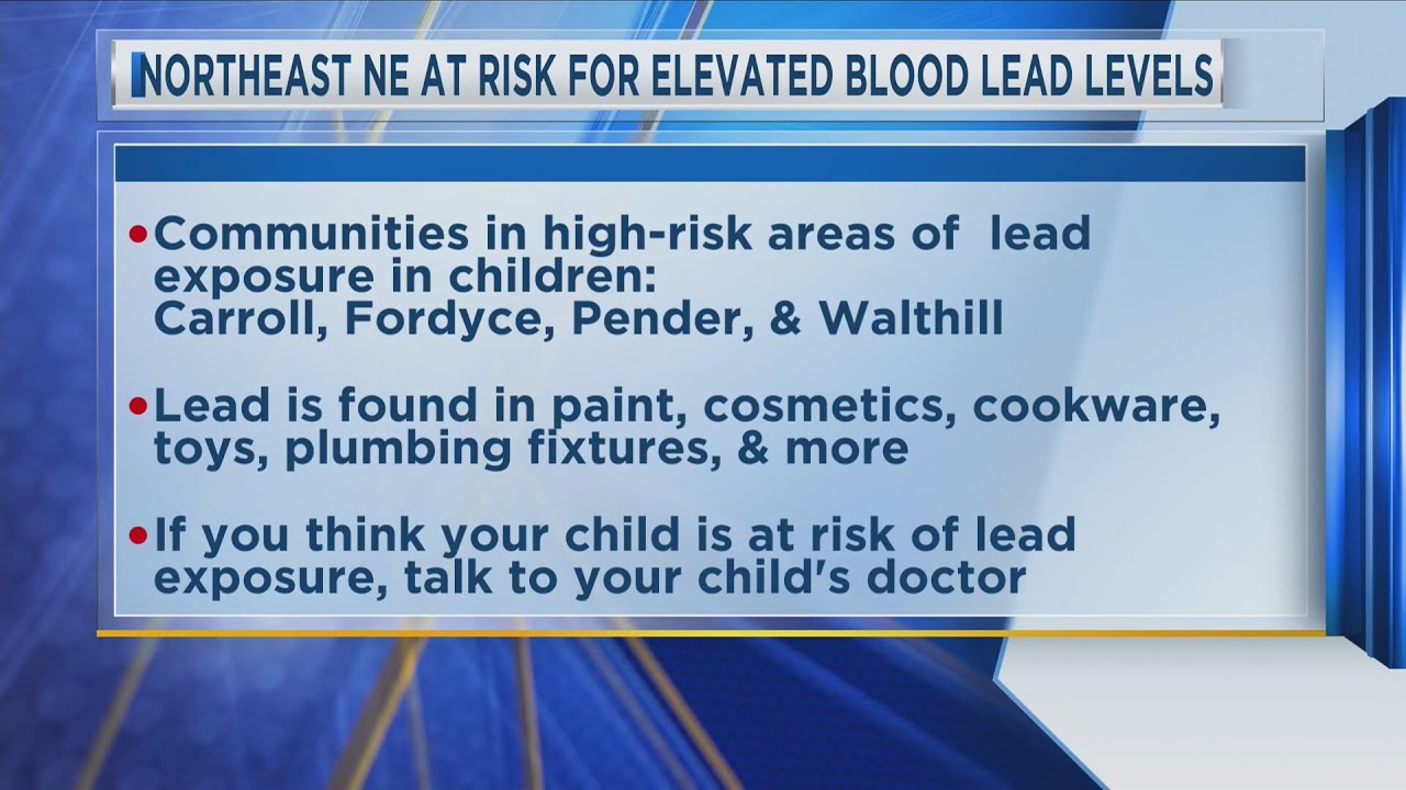 Northeast Nebraska at Risk for Elevated Blood Lead Levels - YouTube