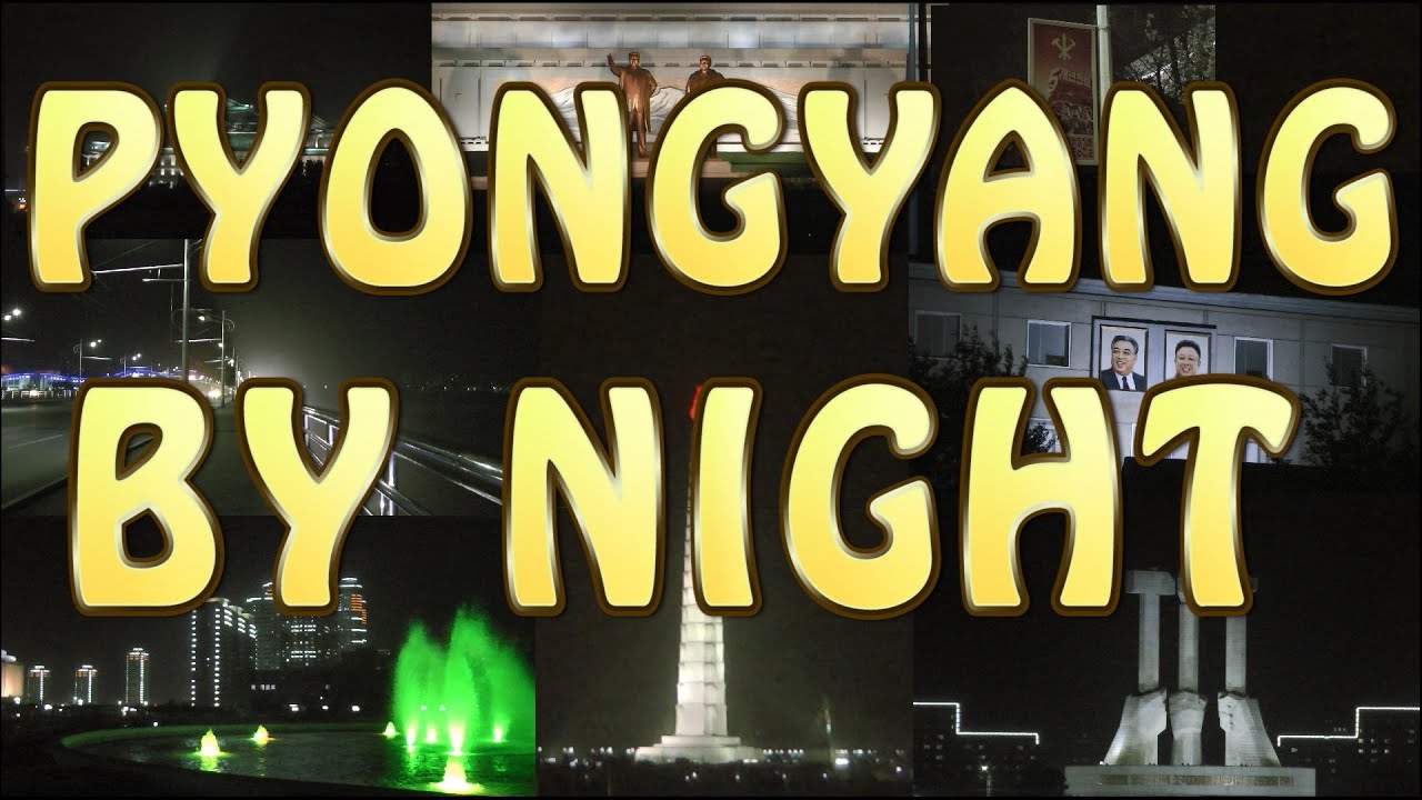 Pyongyang by night - very RARE to see - YouTube