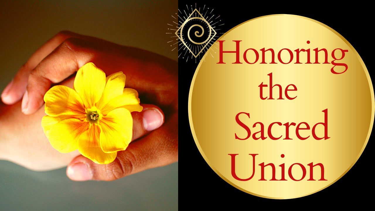 Honoring the Sacred Union - Q&A - YouTube