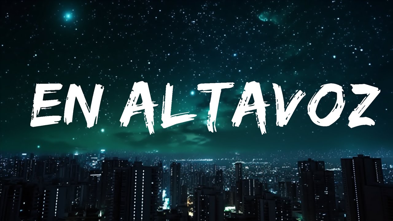 Grupo Frontera x Junior H - EN ALTAVOZ (Letra/Lyrics) 15p lyrics/letra ...