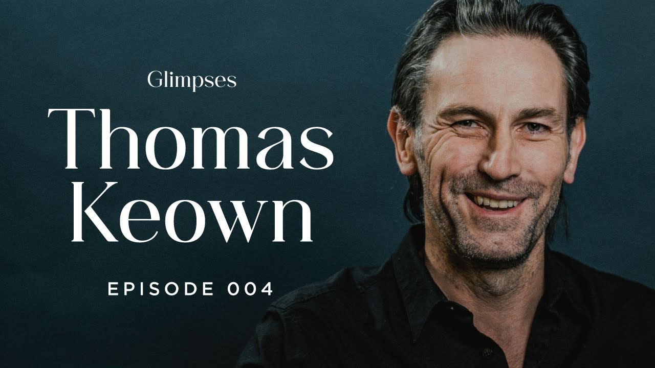 #004 Glimpses: Thomas Keone - YouTube