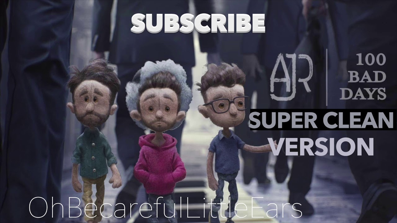 [Clean] 100 Bad Days-AJR - YouTube