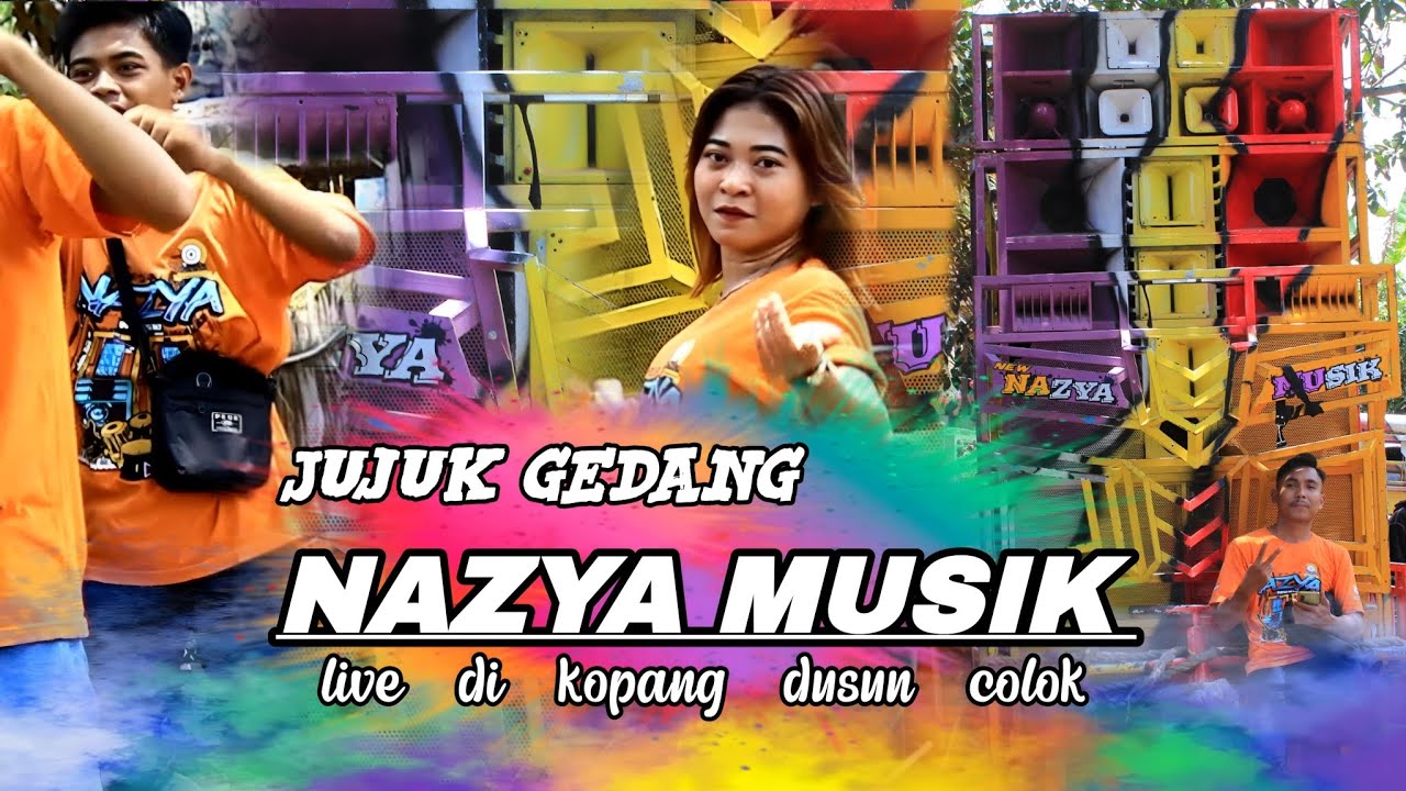 Jujuk gedang Nazya musik live kopang - YouTube