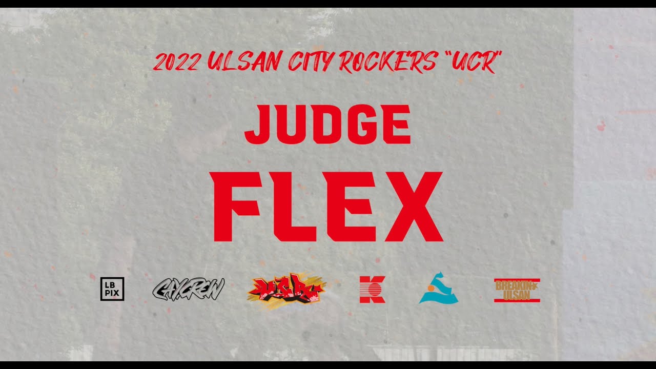 BBOY FLEX(FUSION MC) | JUDGE SHOW | 2022 'UCR' - YouTube