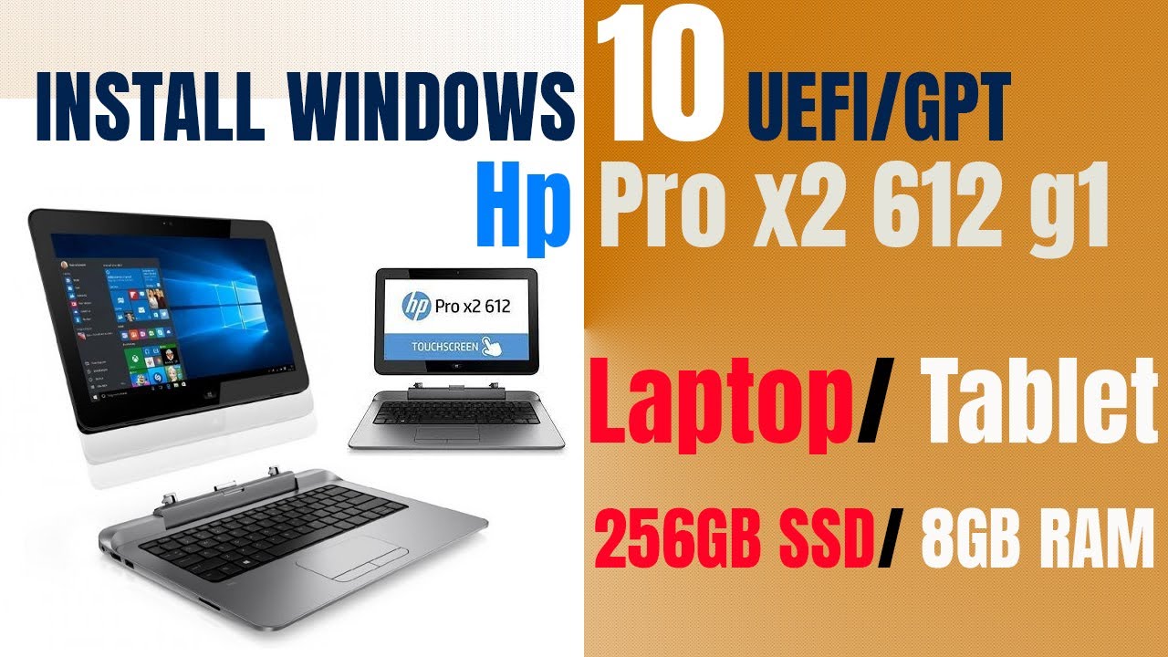 Install Windows 10 UEFI/GPT Hp Pro X2 612 g1 Laptop/Tablet |Corei5 4th ...