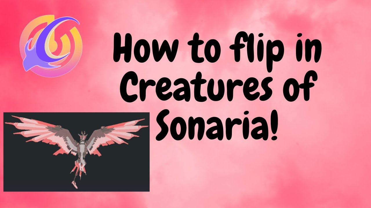 ROBLOX; Creatures Of Sonaria: HOW TO FLIP WHILE FLYING! READ DESC - YouTube