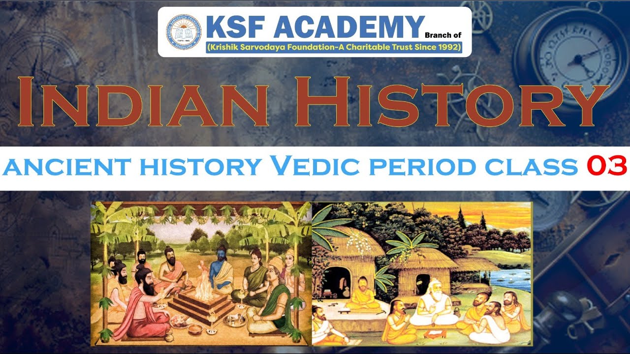 Vedic Period Class 03 | Ancient History | KSF Academy - YouTube