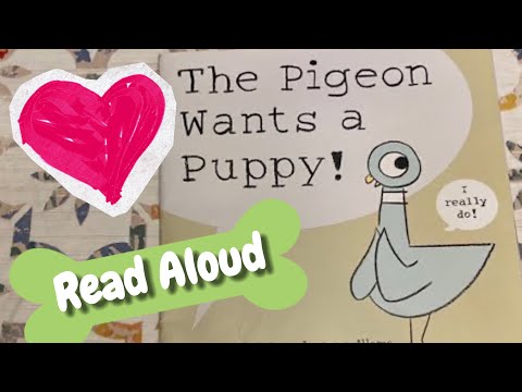 The Pigeon Wants a Puppy! By Mo Willems Read Aloud Story Time - YouTube