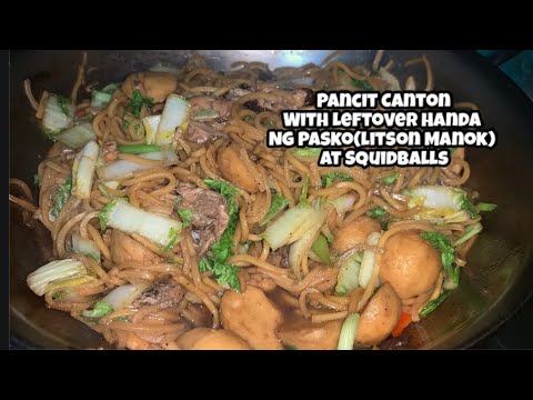 Ganitong Luto Sa Pancit CantonWith Leftover Handa Ng Pasko(litson Manok ...
