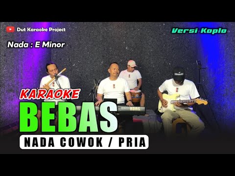 BEBAS KARAOKE NADA COWOK/PRIA (Rhoma irama) Versi koplo