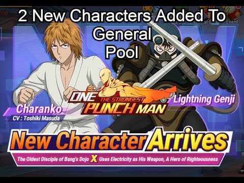Two New General Pool Characters! Charanko & LIghtning Genji One Punch ...