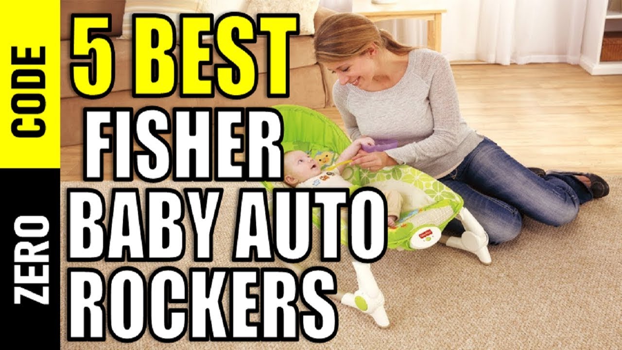 ☑️ Best Fisher Baby Auto Rockers | Top 5 Fisher Baby Auto Rockers - YouTube