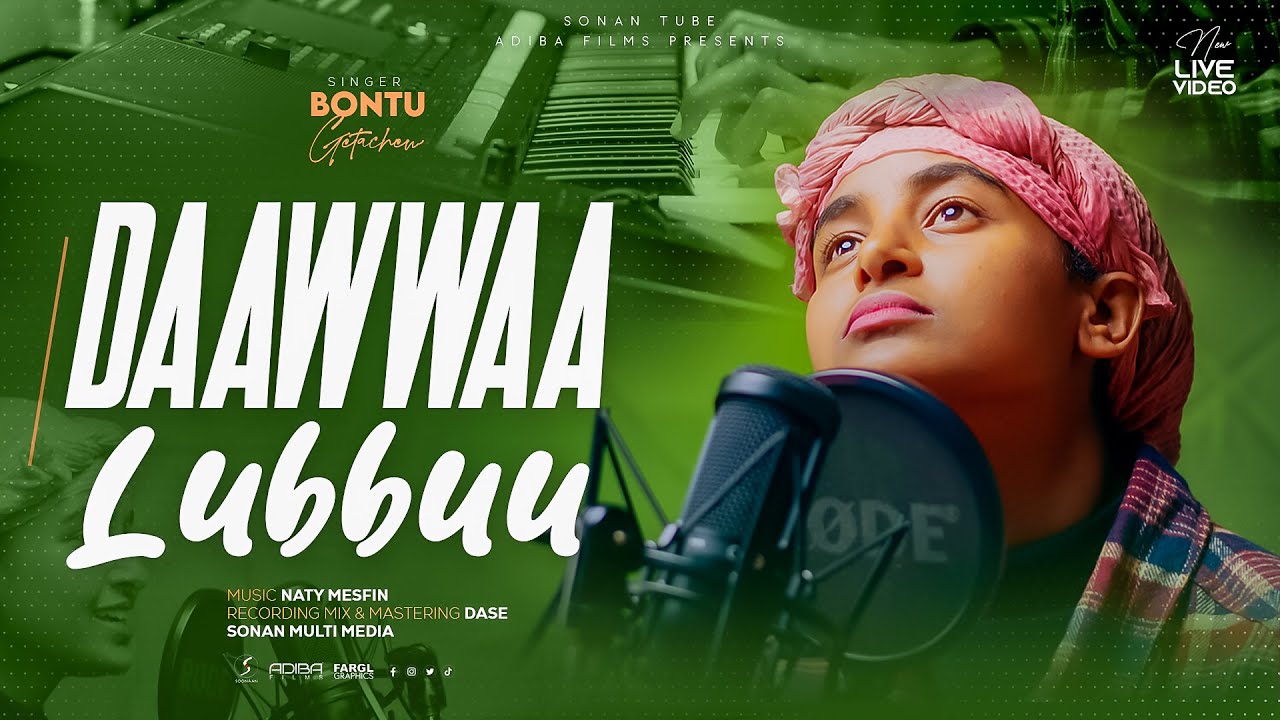 DAAWWAA LUBBUU | BONTU GETACHEW | NEW COVER SONG | 2024 - YouTube