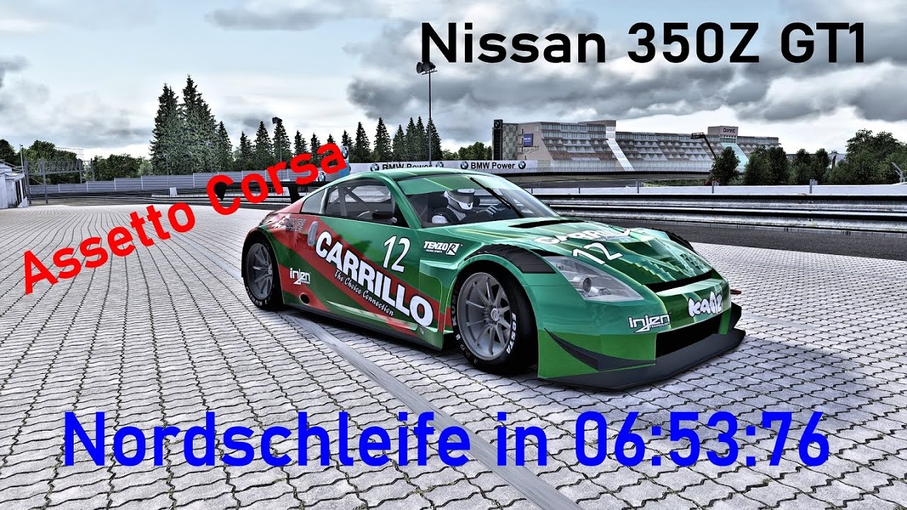 Nissan 350Z GT1 + Setup - Assetto Corsa - Nordschleife in 06:53:76 ...