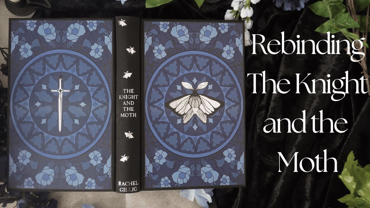 Rebinding The Knight and the Moth - YouTube