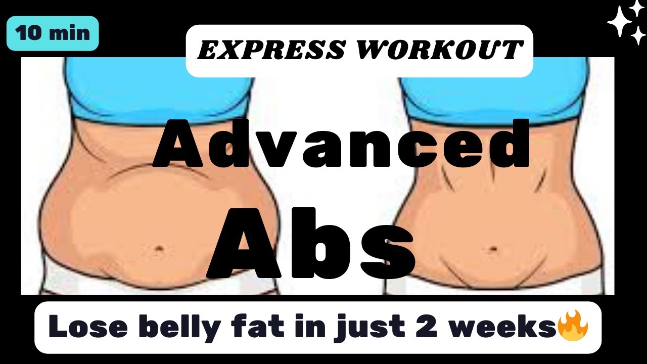 EXPRESS WORKOUT🔥-Advanced ABS -lose belly fat in just 2 weeks-Do it ...