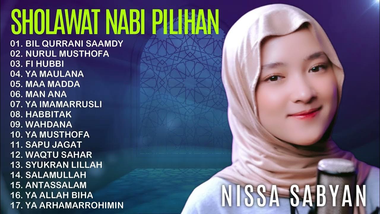 Sholawat Nissa Sabyan Terbaru 2024 - Kumpulan Lagu Sholawat Nissa Sabyan - Sholawat Nabi Full ...