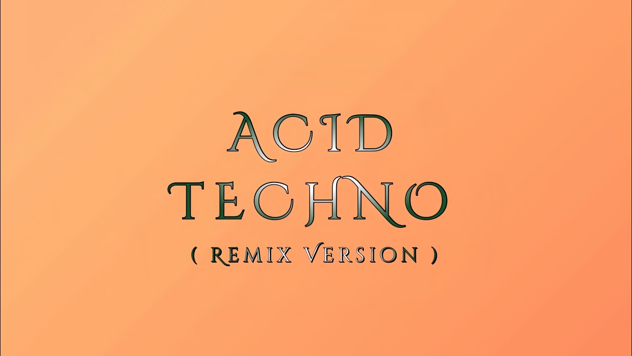 Acid Techno ( Remix Version ) x Techno Type Beat Music 🎧 2025 - YouTube