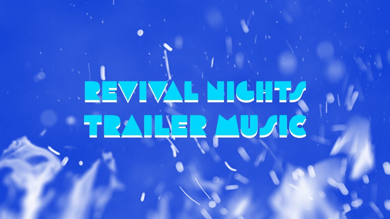 Revival Nights 2023 - Trailer Music - YouTube