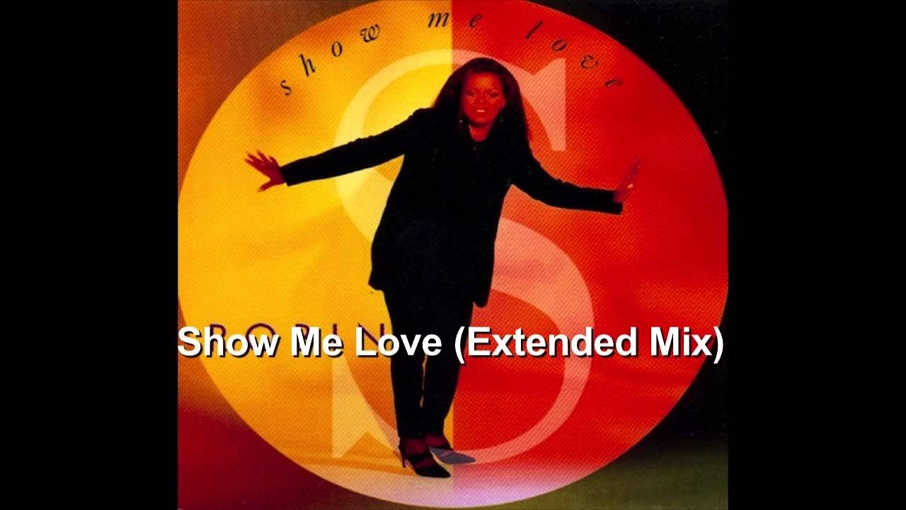 Robin S - Show Me Love (Extended Mix) - YouTube