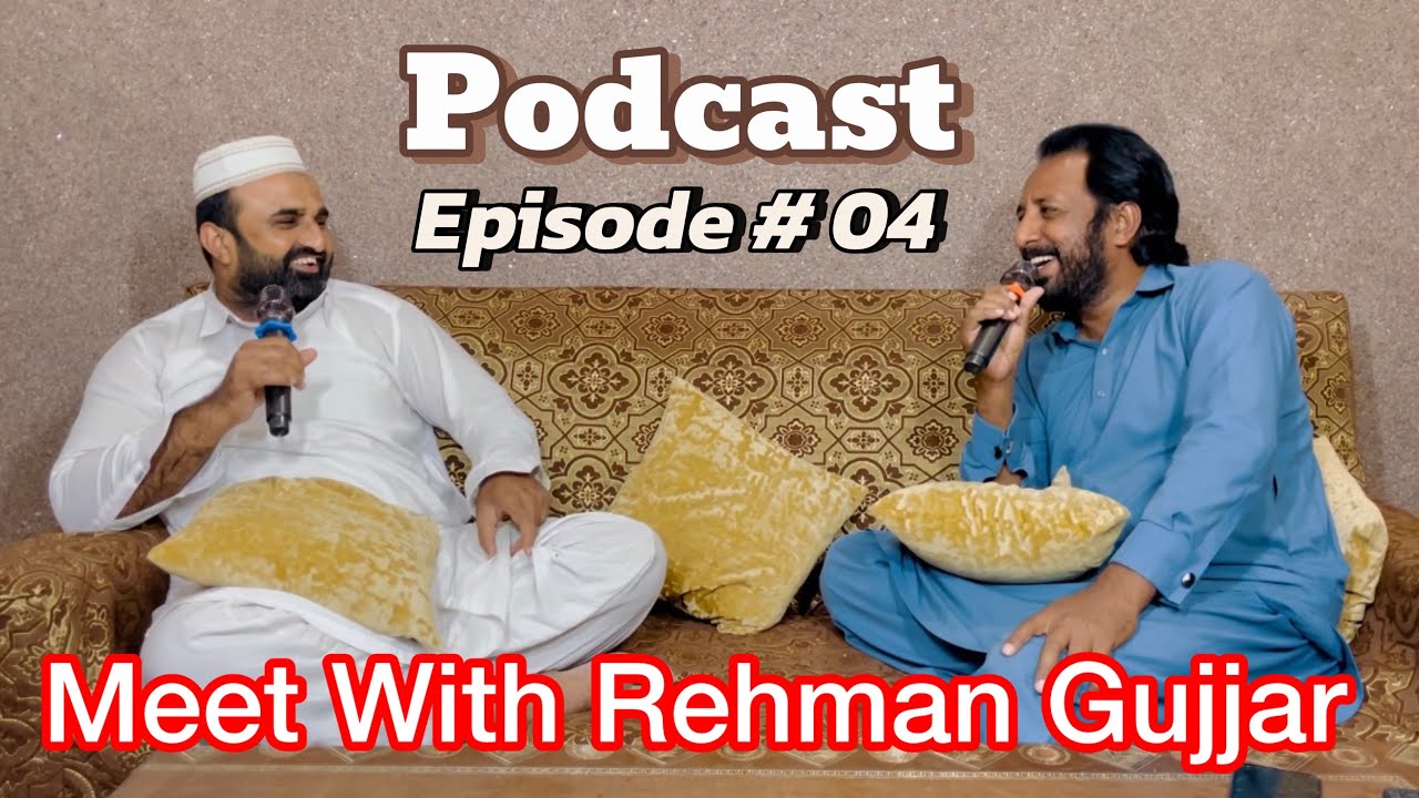Podcast With Rehman Akram Gujjar Dubai Aly I Episode # 04 - YouTube