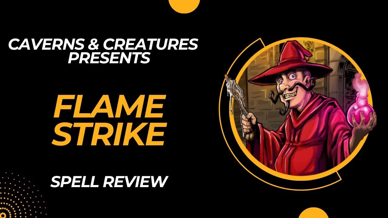 Flame Strike 5e: The Towering Inferno - YouTube