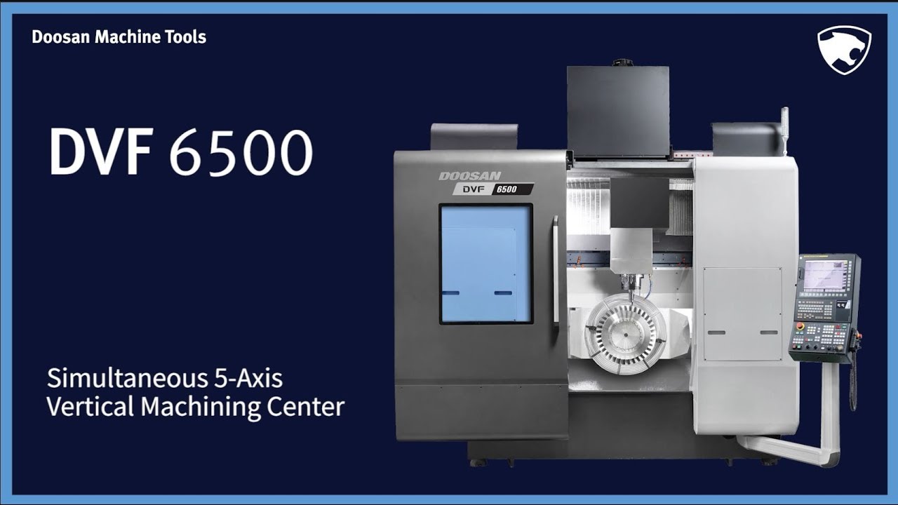 DOOSAN 5AXIS_DVF 6500 - YouTube