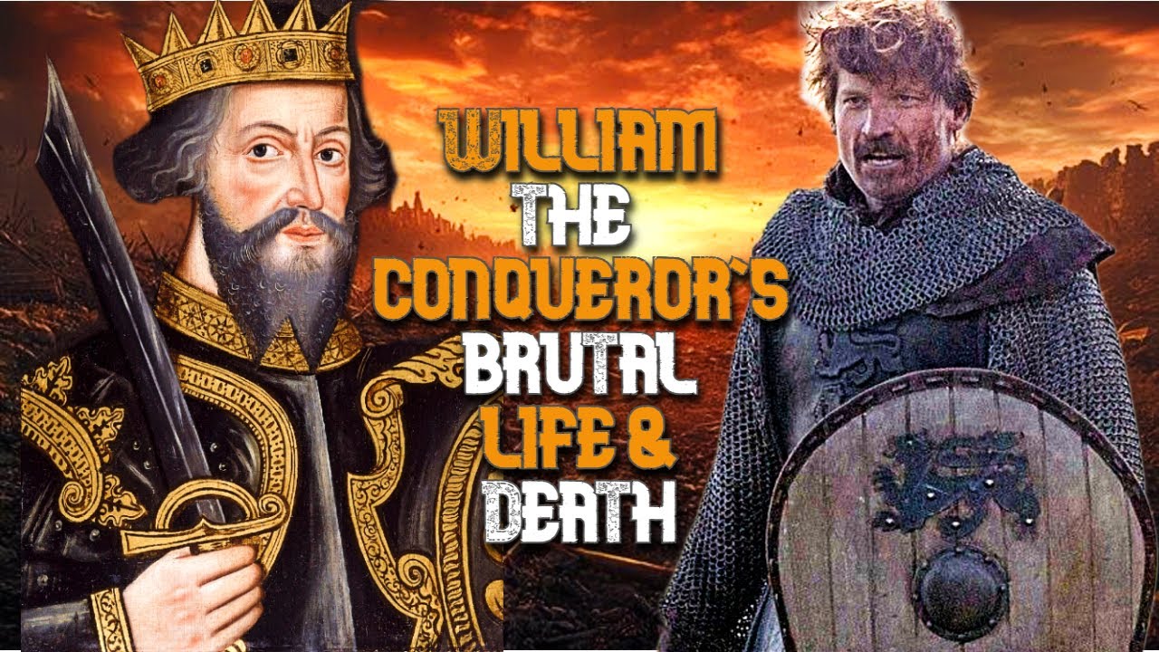 William the Conqueror: The Warrior King Who Changed England Forever ...