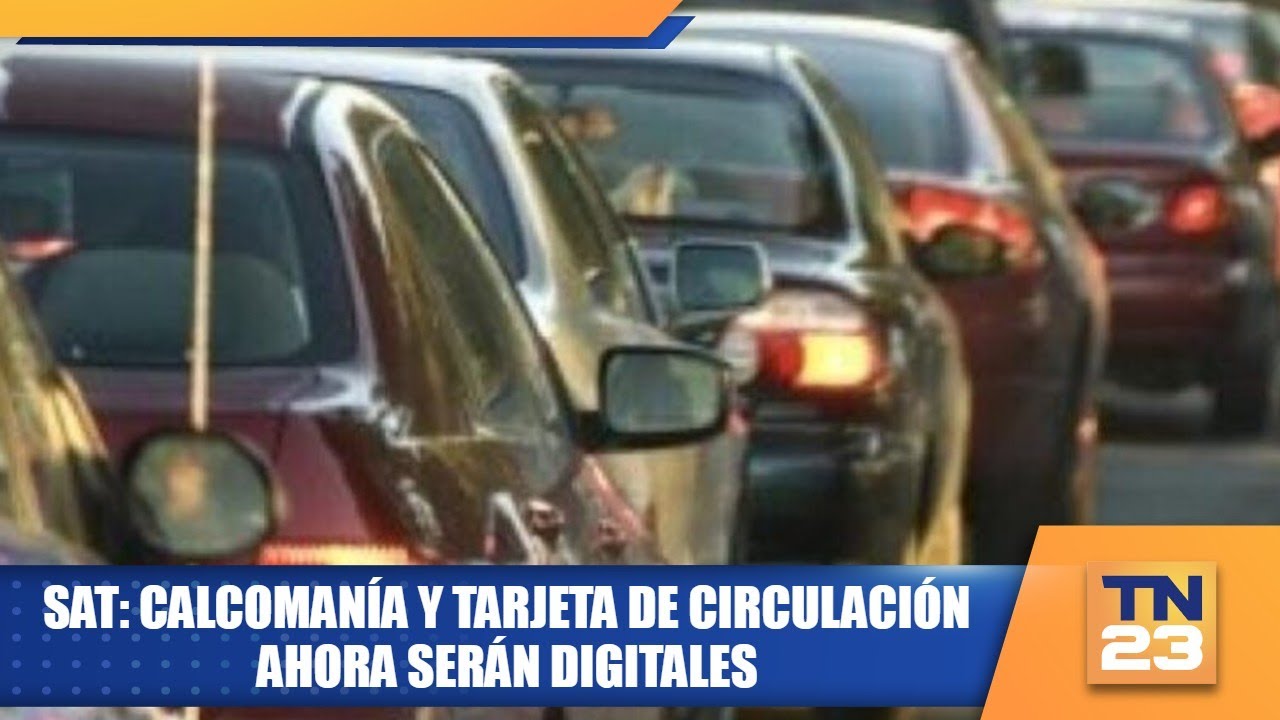 SAT: Calcomanía y tarjeta de circulación ahora serán digitales - YouTube