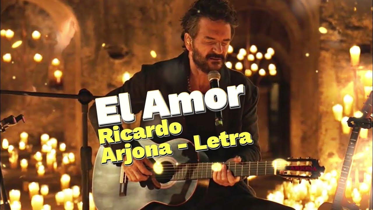 El Amor - Ricardo Arjona con Mexico ( letra / vevo ) - YouTube
