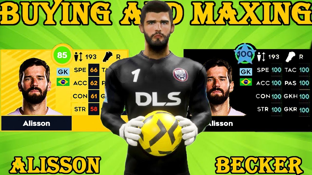 BUYING & MAXING ||ALISSON BECKER || in DLS23 || Dream League Soccer ...