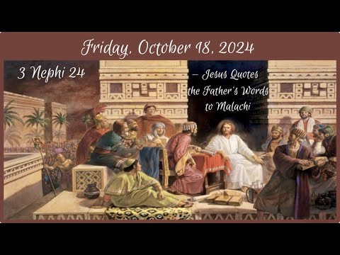 Friday, Oct 18, 2024 - 3 Nephi 24 - YouTube